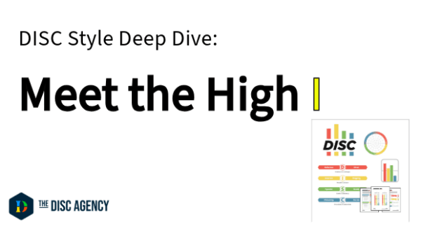 High I in DISC: The Enthusiastic Influencer | Understanding Styles